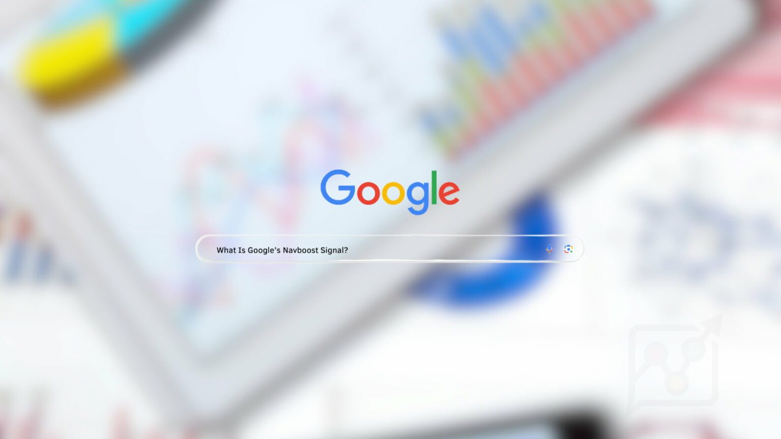What Is Google’s Navboost Signal? | Improve And Grow, LLC